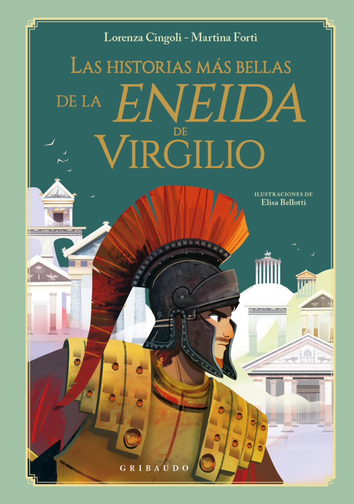 Las historias más bellas de la Eneida de Virgilio – Editorial Gribaudo
